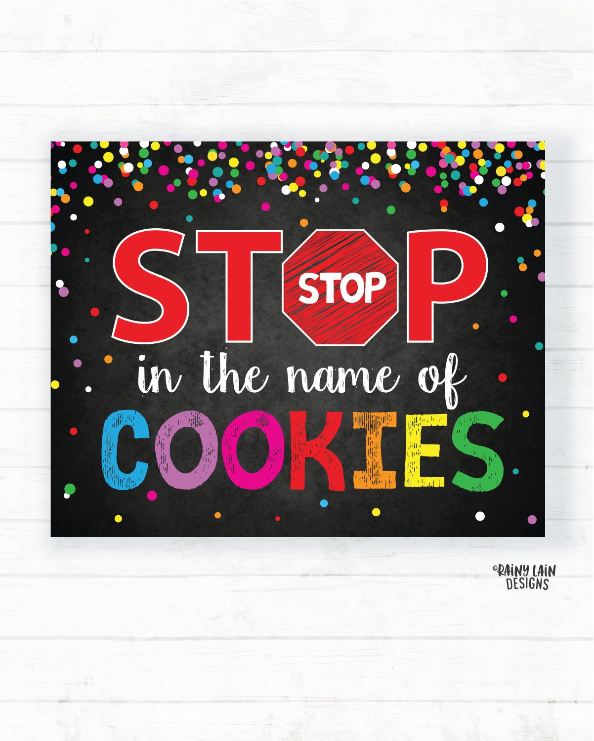 Stop in the Name of Cookies Sign Stop Cookies for Sale | Etsy