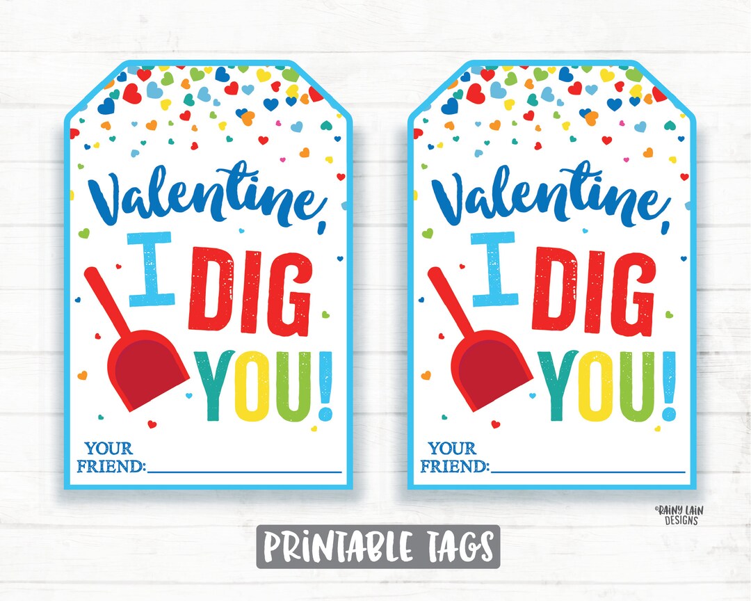 I Dig You Valentine Tag, Dig Valentine, Shovel Valentine, Preschool ...