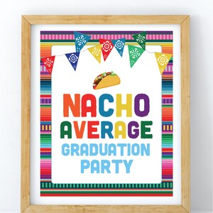 Nacho Average Graduation Party Sign, Fiesta Graduation Fiesta Sign ...
