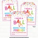 Bouncy Ball Valentine, I Have a Ball Being Your Friend Valentine Tags ...
