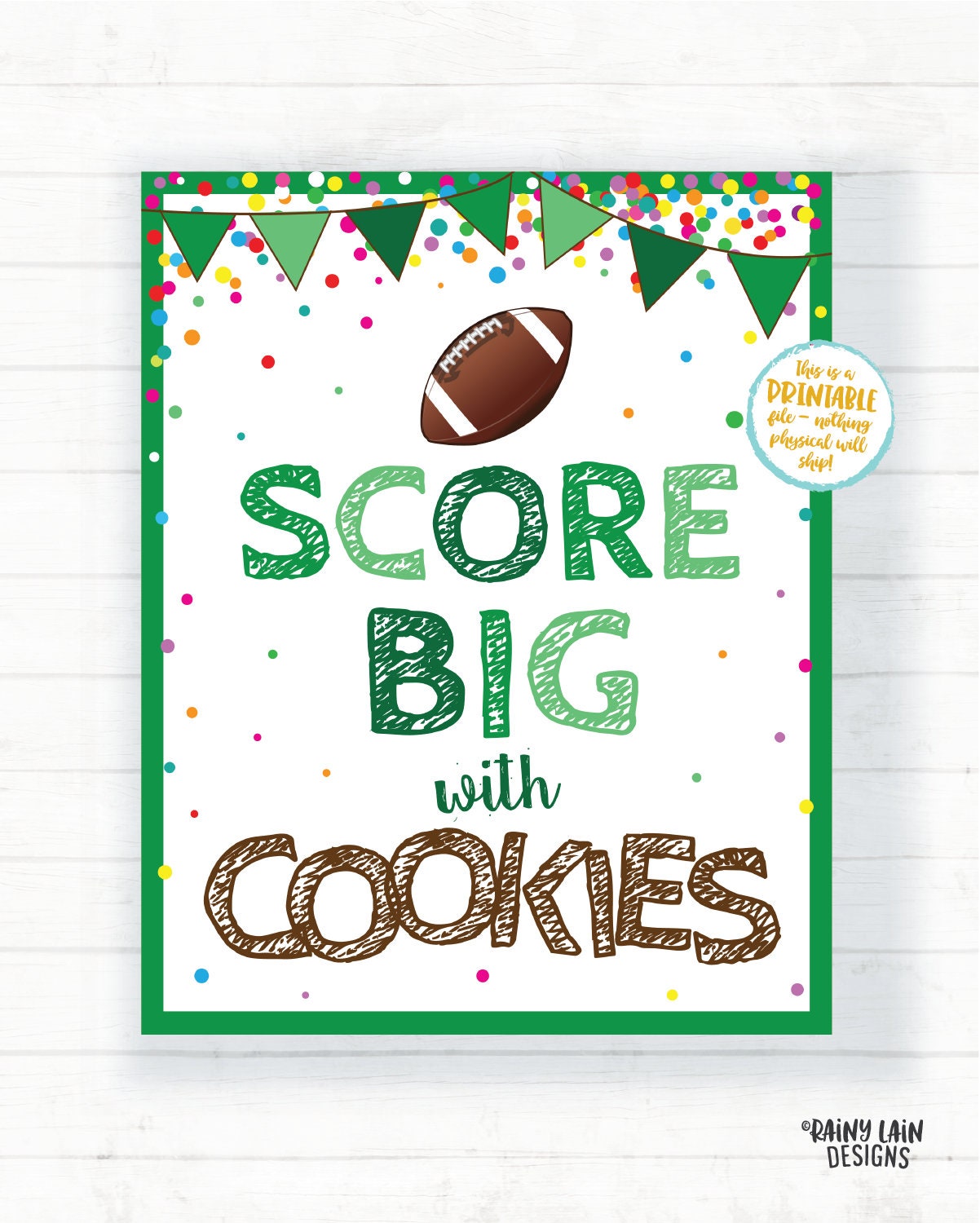 Score Big With Cookies Printable Sign Superbowl Football Cookie ...