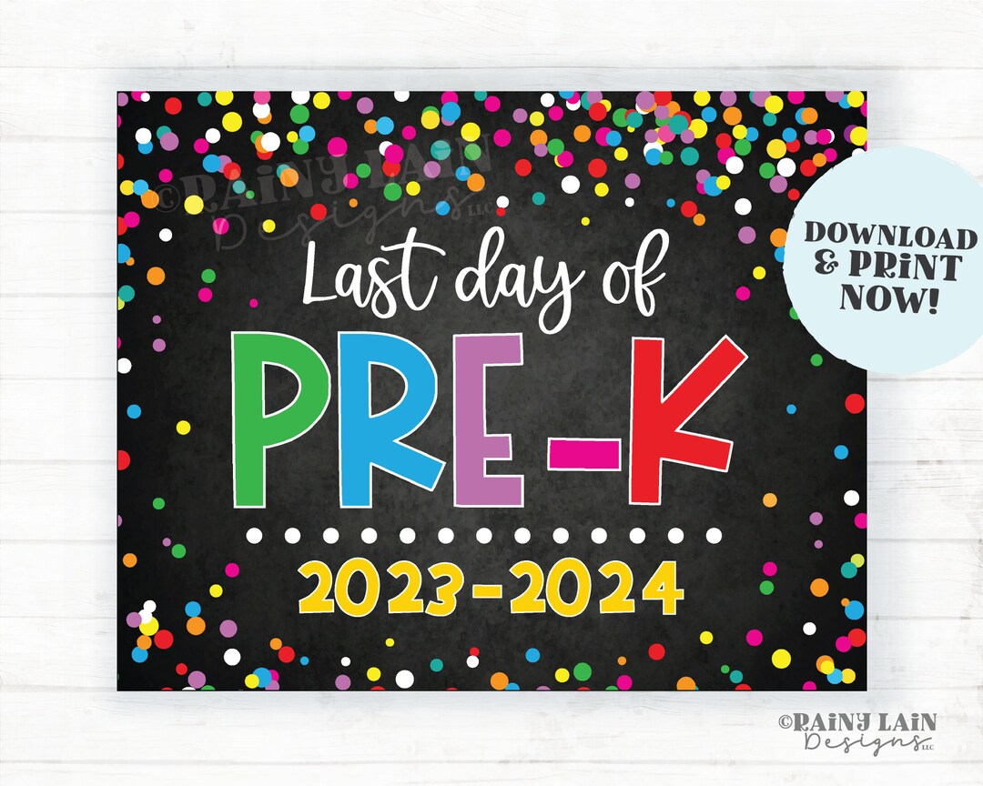 Last Day of Pre-k Sign Last Day of Pre Kindergarten Sign Last Day of ...