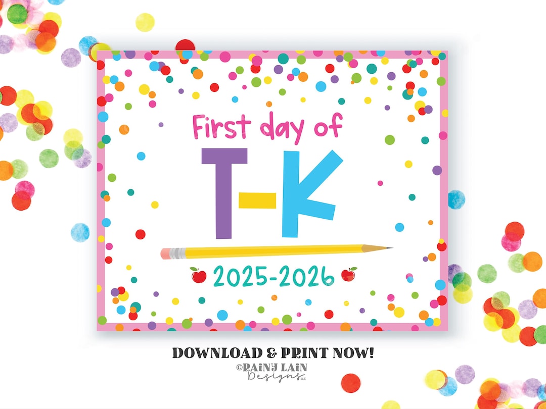 First Day of TK Sign, Downloadable Back to School Picture Sign, 1st Day ...