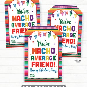 Nacho Average Friend, Chips Valentine Tags, Taco, Average Valentine ...