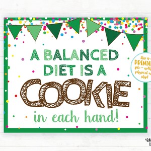 A Balanced Diet is a Cookie in Each Hand Sign, Cookie Poster, Cookie ...