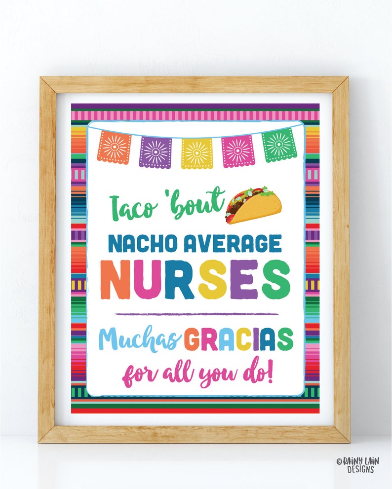 Taco Bout Nacho Average Nachos Sign Nurse Appreciation - Etsy