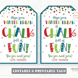 Chalk Gift Tags Hope Your Winter Break is Chalk Full of Fun Holiday ...