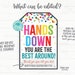 Hands Down You're the Best Around Tag Sanitizer Gift Tag Employee ...