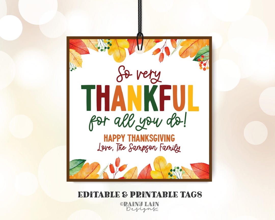 Editable Thanksgiving Gift Tag Template, so Very Thankful for All You ...