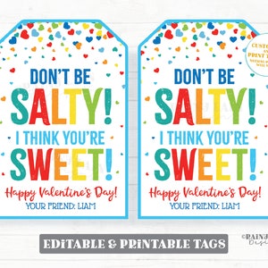 Sweet N Salty Valentine Don't Be Salty I Think You're Sweet Tag Chips ...