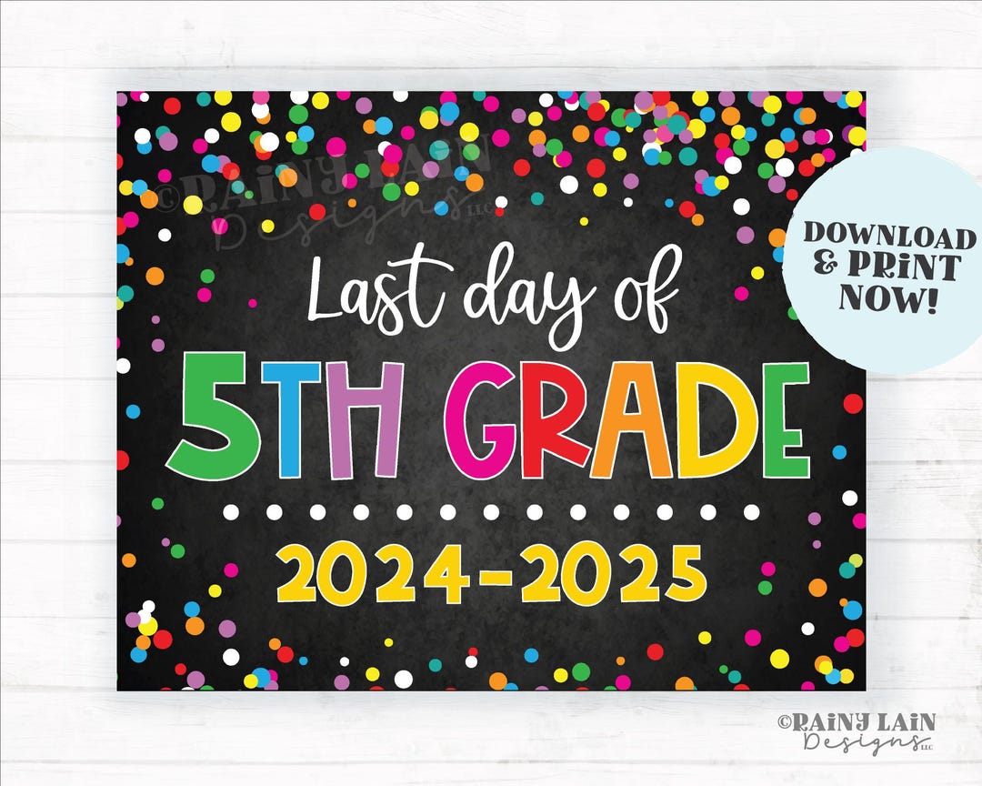 Last Day of 5th Grade Sign Last Day of Fifth Grade Last Day of School ...