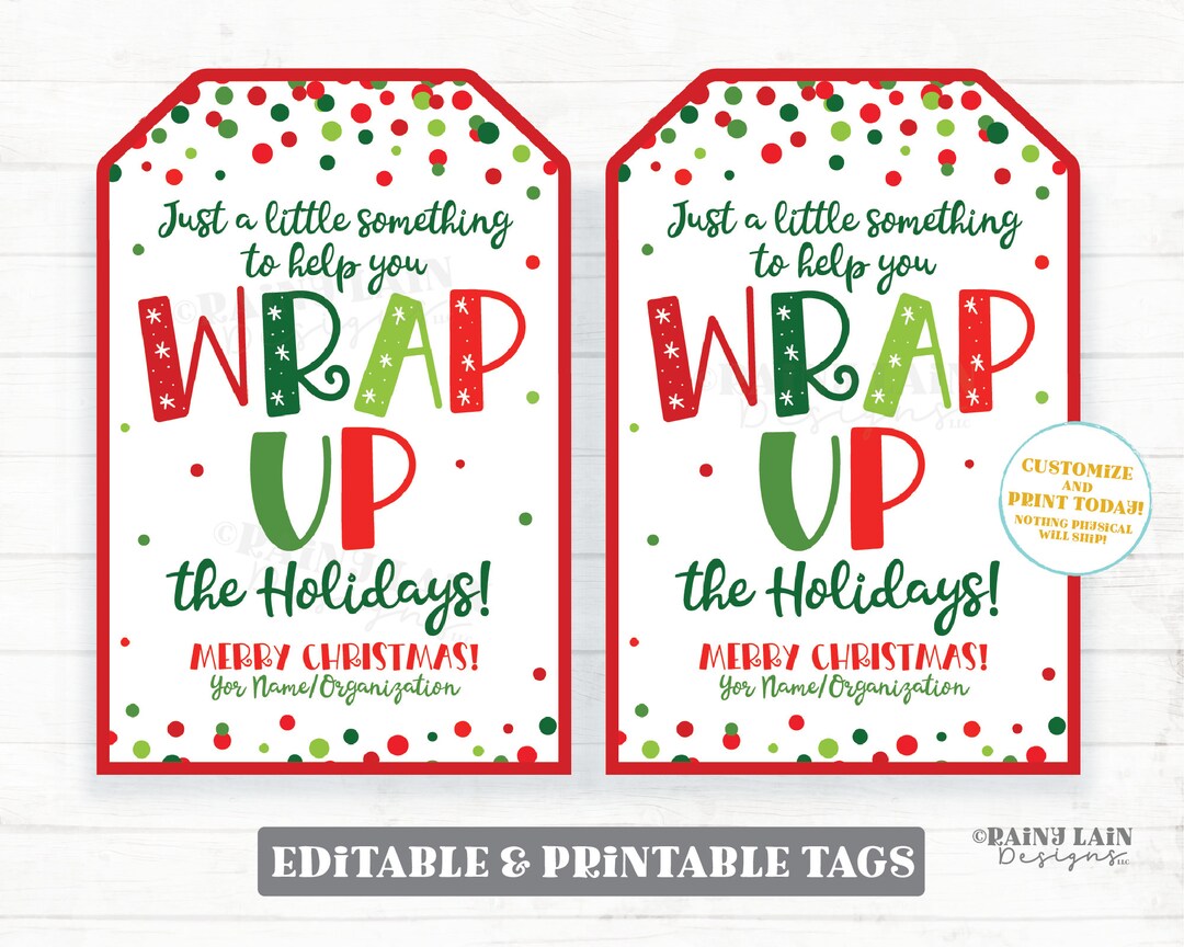 Wrap up the Holidays Tag Printable Christmas Gift Tag Editable Holiday ...