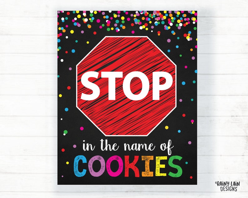 Cookies Stop Sign Stop in the Name of Cookies Sign Stop - Etsy