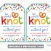 Knot Gift Tag Know What to Do Without You Pretzel We Appreciate You ...
