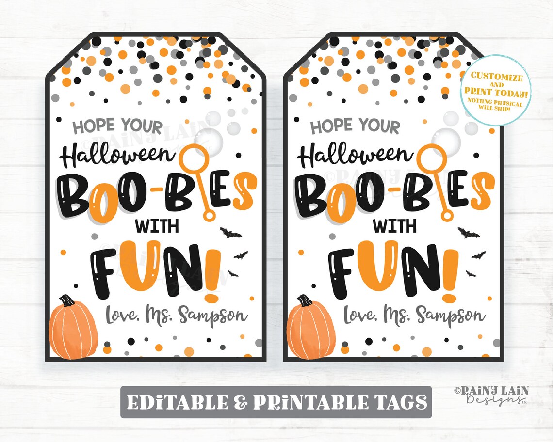 Hope Your Halloween Boo-bles With Fun Bubbles of Fun Halloween Tag From ...