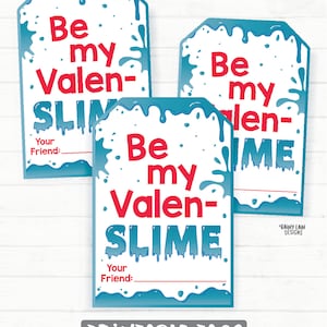 Be My Valen-slime, Boy Slime Valentine Tag, Valen-slime Day, Preschool ...