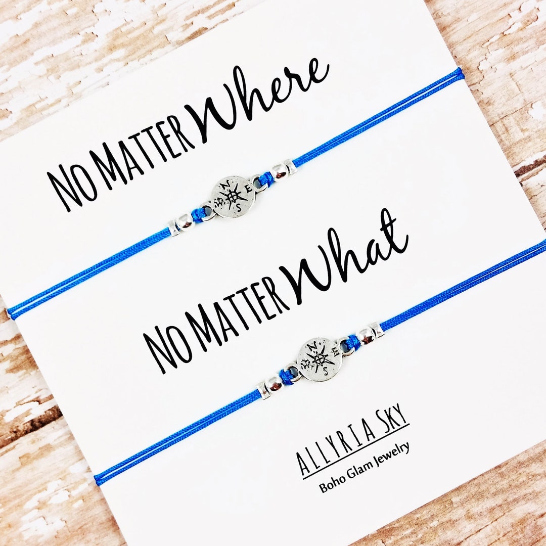 Set of Two Compass Friendship Bracelets With "no Matter Where No Matter ...