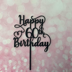 Happy 60th Birthday Cake Topper, Acrylic or Oak Veneer - Etsy