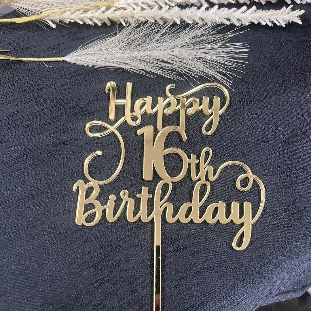 Happy 16th Birthday Cake Topper, Sixteen , 16th Birthday, 16, 16th Cake ...