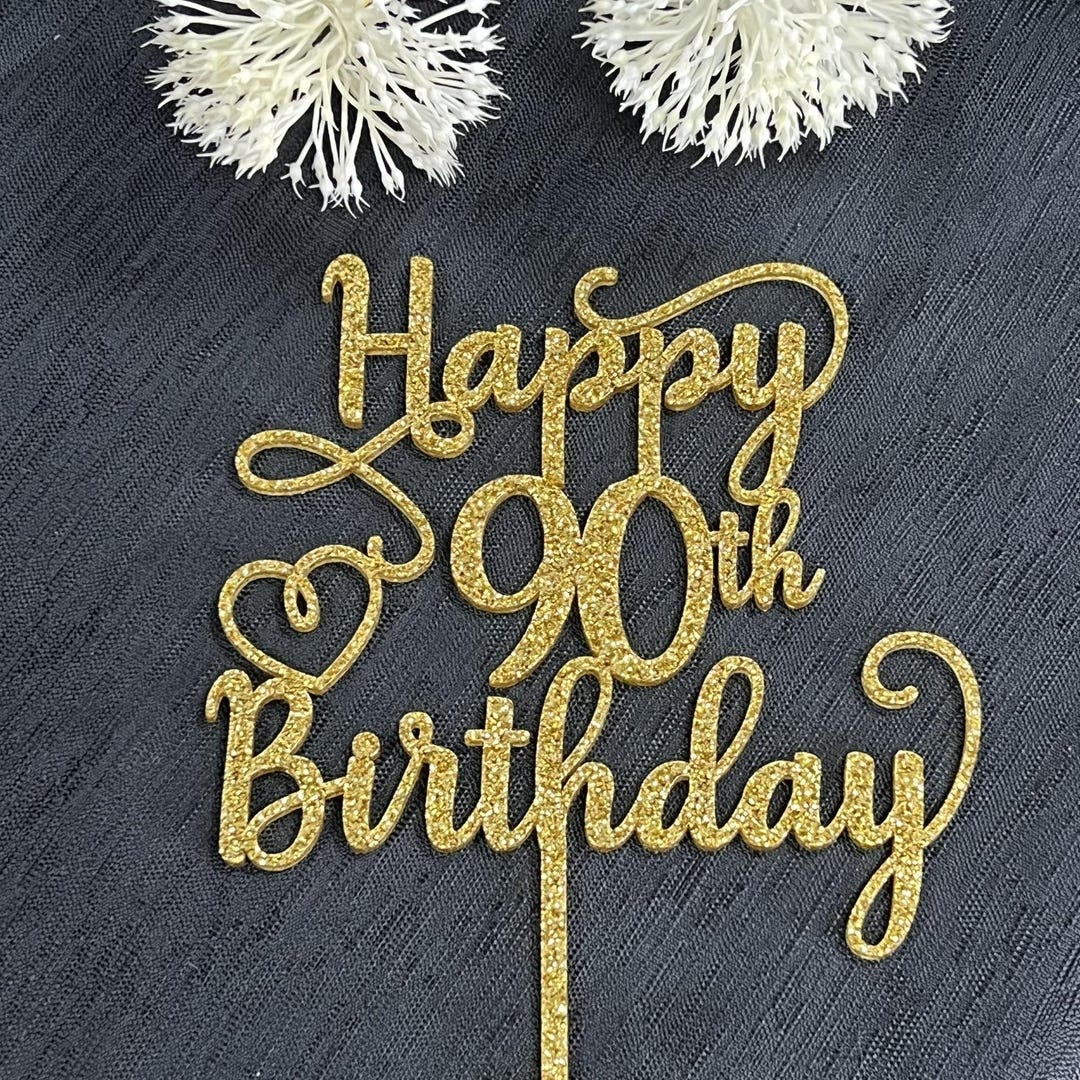 Happy 90th Birthday Cake Topper Ninety 90th Birthday 90 Cake Topper ...