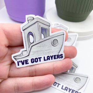 3D Printing Sticker I've Got Layers Benchy Sticker Waterproof Vinyl ...