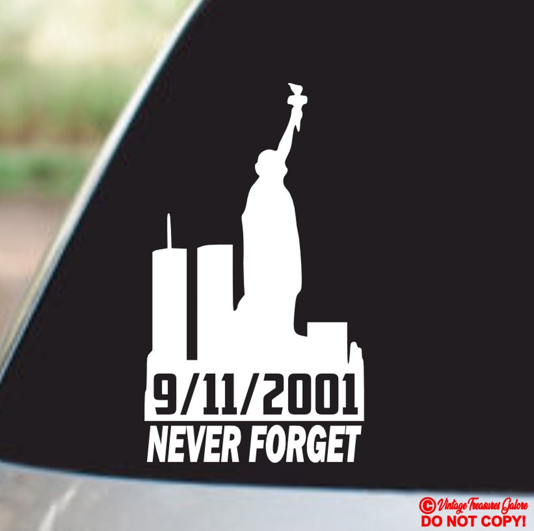 9/11/2001 NEVER FORGET - Vinyl Decal Sticker Car Rear Window Wall ...