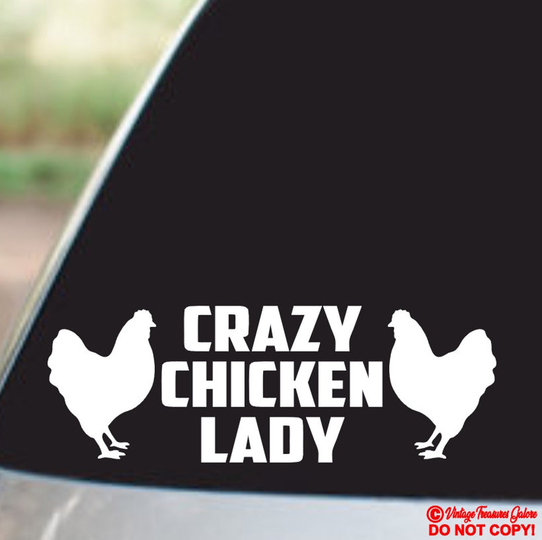 CRAZY CHICKEN LADY - Vinyl Decal Sticker Car Window Wall Bumper Urban ...