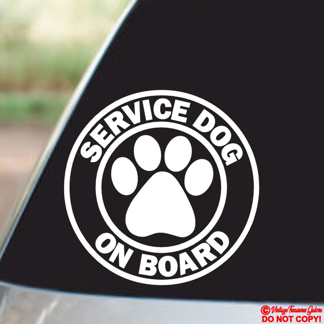SERVICE DOG on BOARD Vinyl Decal Sticker Car Truck Van Window Wall ...