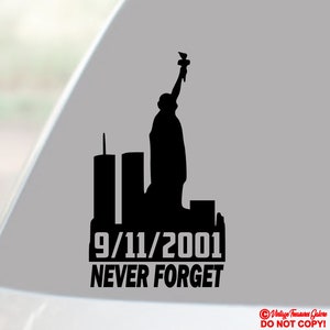 9/11/2001 NEVER FORGET - Vinyl Decal Sticker Car Rear Window Wall ...