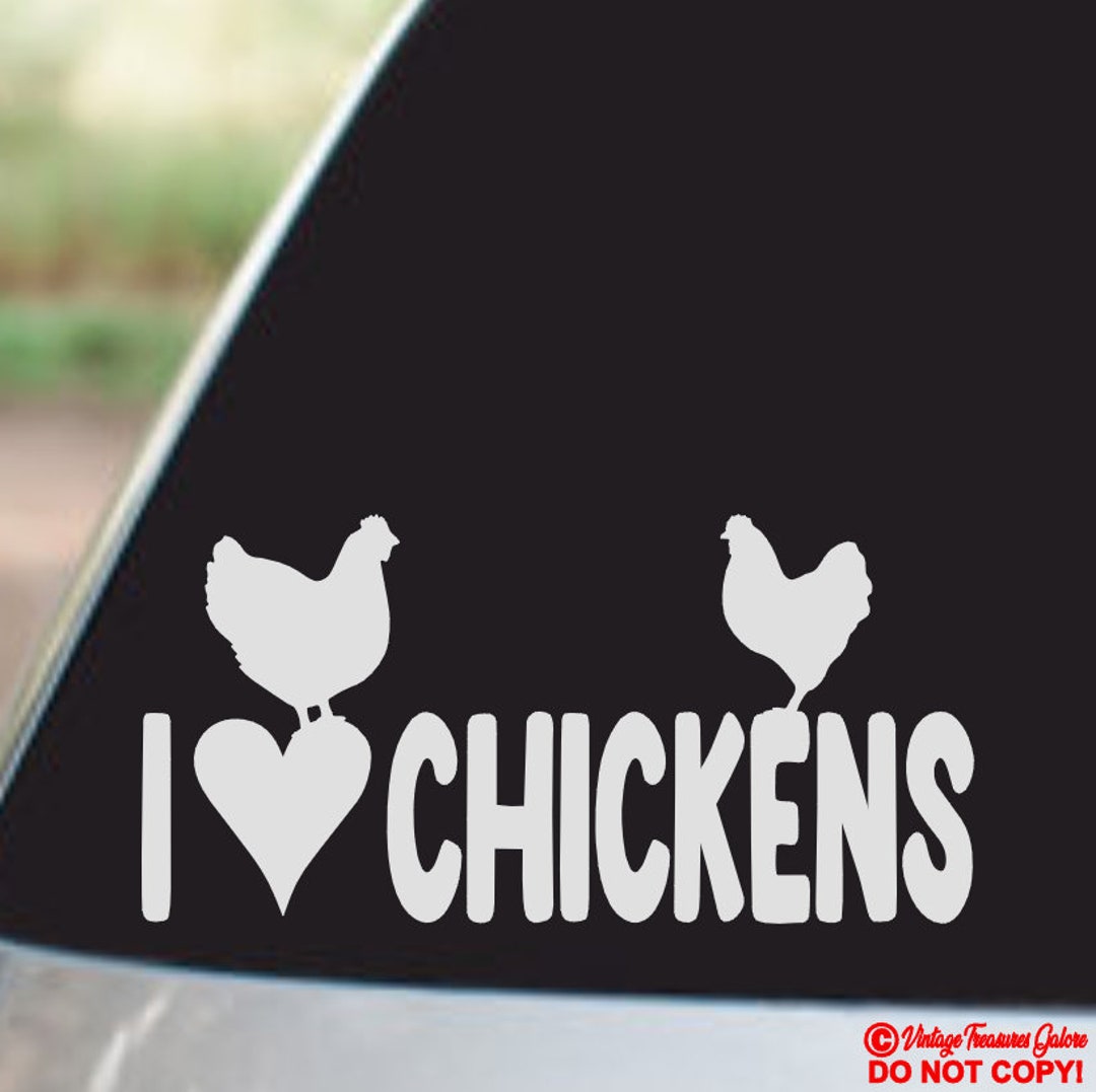 I Love Chickens Vinyl Decal - Car, Window, Bumper Sticker - Etsy