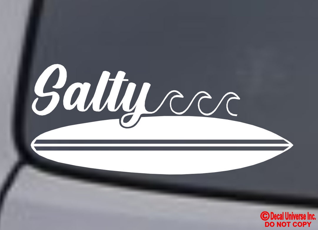 SALTY - Vinyl Decal Sticker Car Truck Van SUV Window Wall Bumper Laptop ...