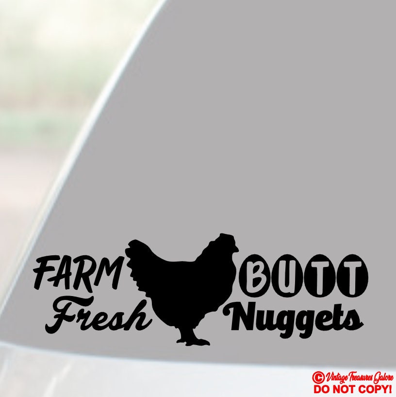 Farm FRESH BUTT NUGGETS Vinyl Decal Sticker Car Window Wall - Etsy