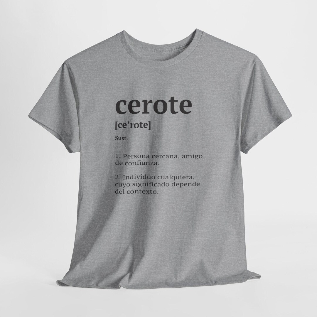 Cerote T-shirt - Funny Guatemalan Slang, Guate Humor - Chapin Shirts - Etsy