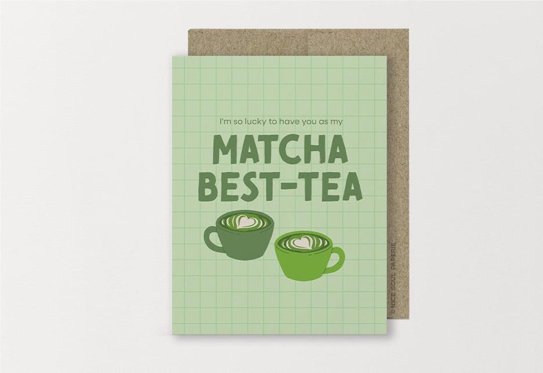 Matcha Best Tea bestie Card, Cute Matcha Pun, Team Matcha Latte, Gift ...