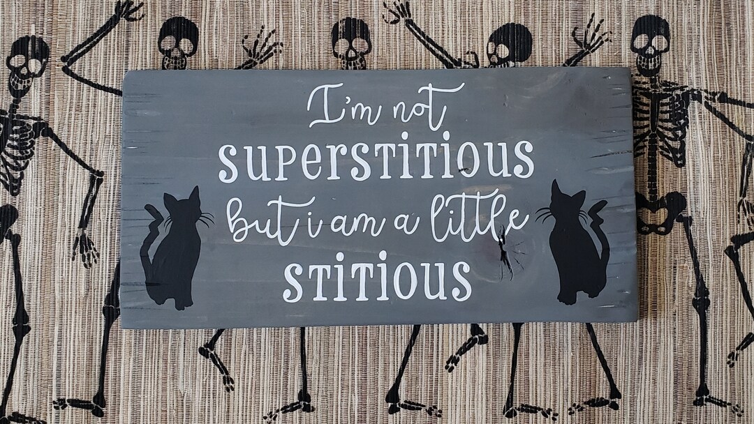 Superstitious Wooden Sign - Etsy