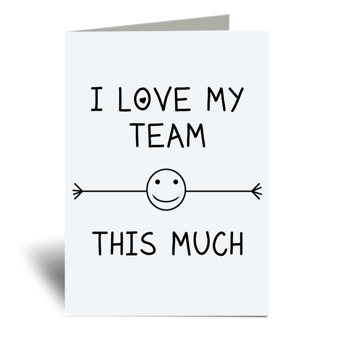 Colleague Card I Love My Team This Much Manager Boss - Etsy