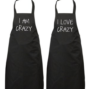 Couples Aprons I Am Crazy I Love Crazy Gift Apron Present House Warming ...