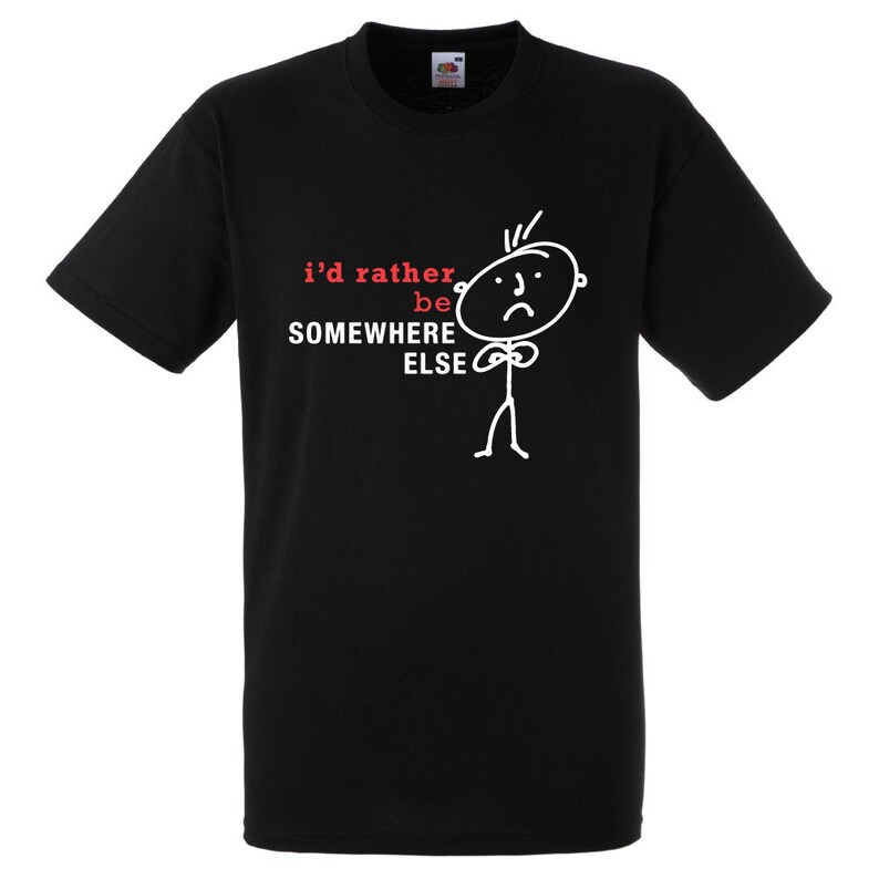 Funny Mens Tshirt I'd Rather Be Somewhere Else Top Tee - Etsy