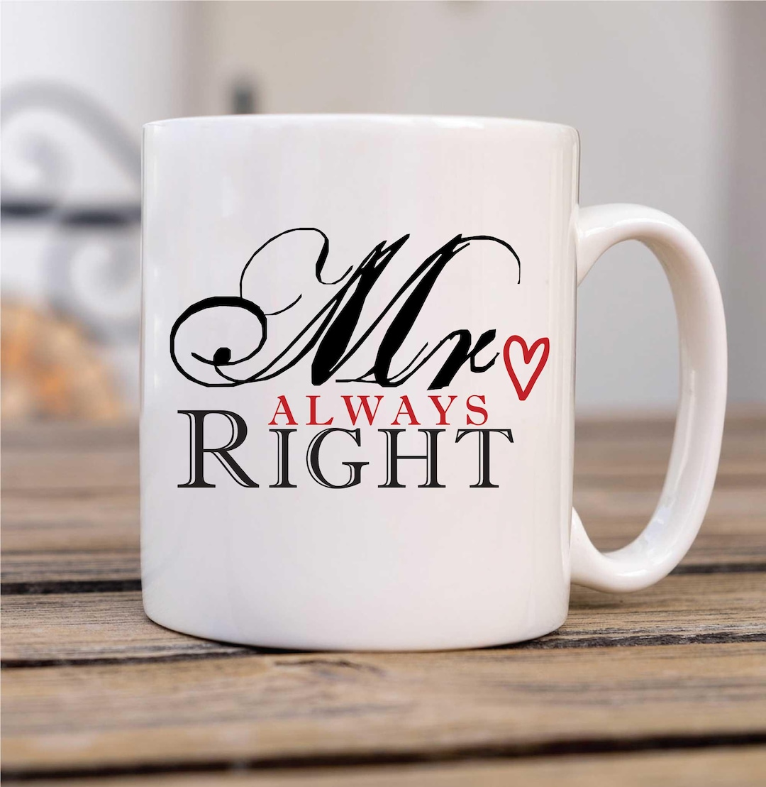 Mug for Husband & Boyfriend | Mr Always Right Fun Gift for Valentine's ...