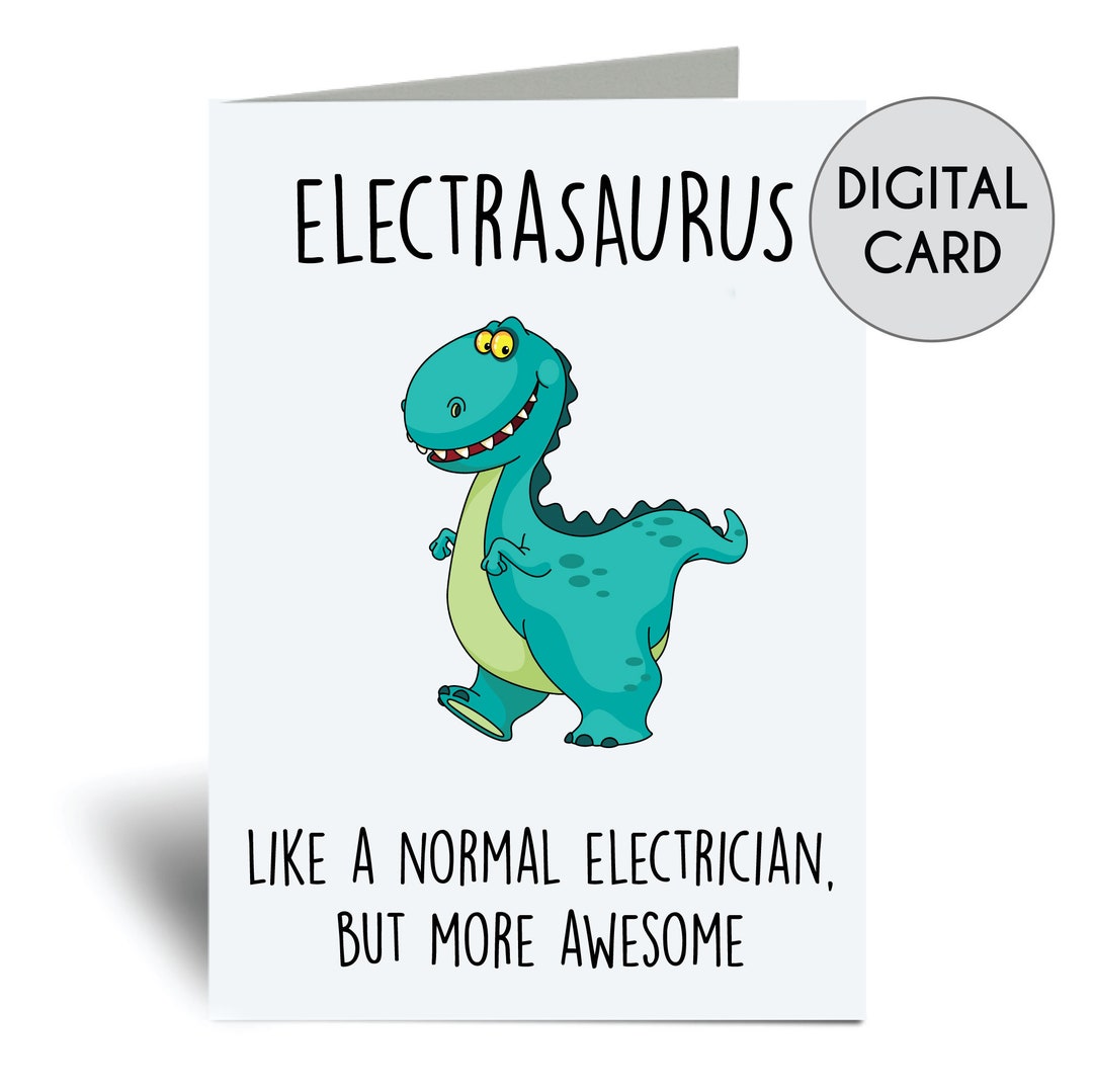 Printable Electrasaurus Card Digital Download Electrician Greeting ...