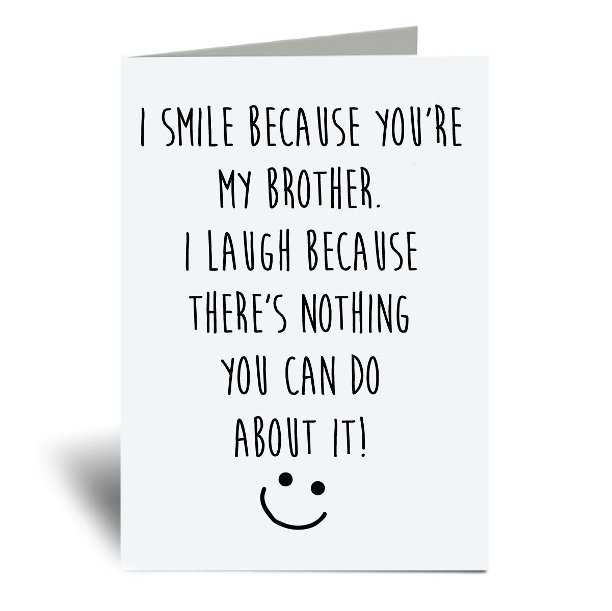 Brother Greeting Card, I Smile Because You're My Brother I Laugh ...