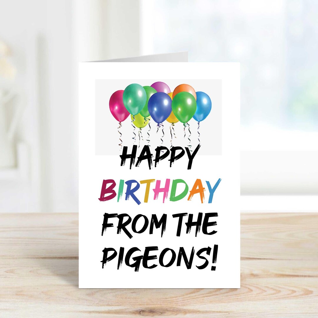 Happy Birthday From the Pigeons Card Greeting Birthday Card for Pigeon ...