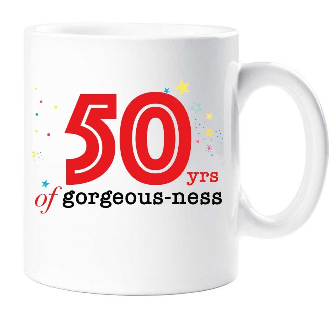 50th Mug 50 Years of Gourgeous Ness 50 Year Old Mug Birthday | Etsy