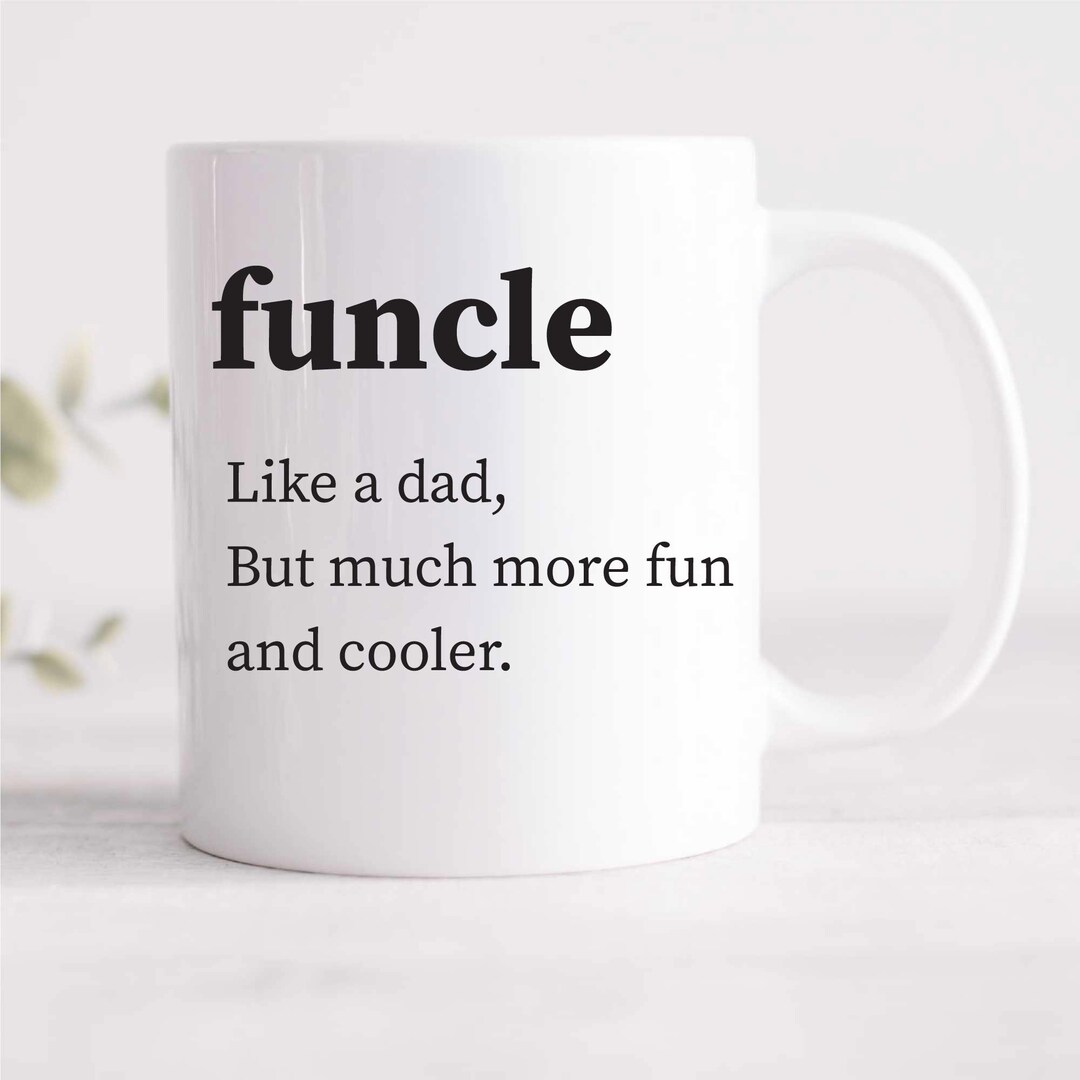 Present for Fun Uncle - Uncle Mug With Funcle Definition | Unique Gift ...