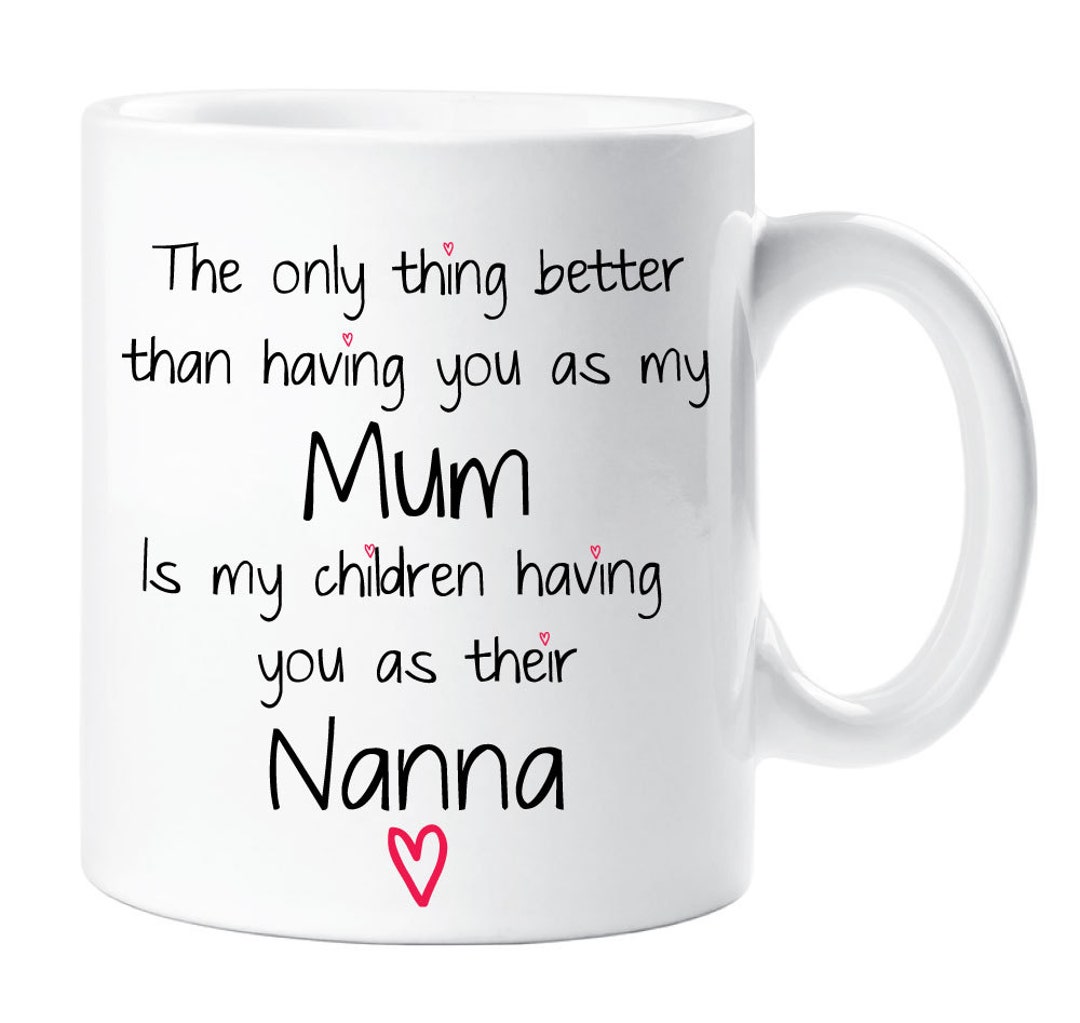 Mum Nanna Mug Ceramic Novelty Present Gift Mothers Day Cup Present - Etsy