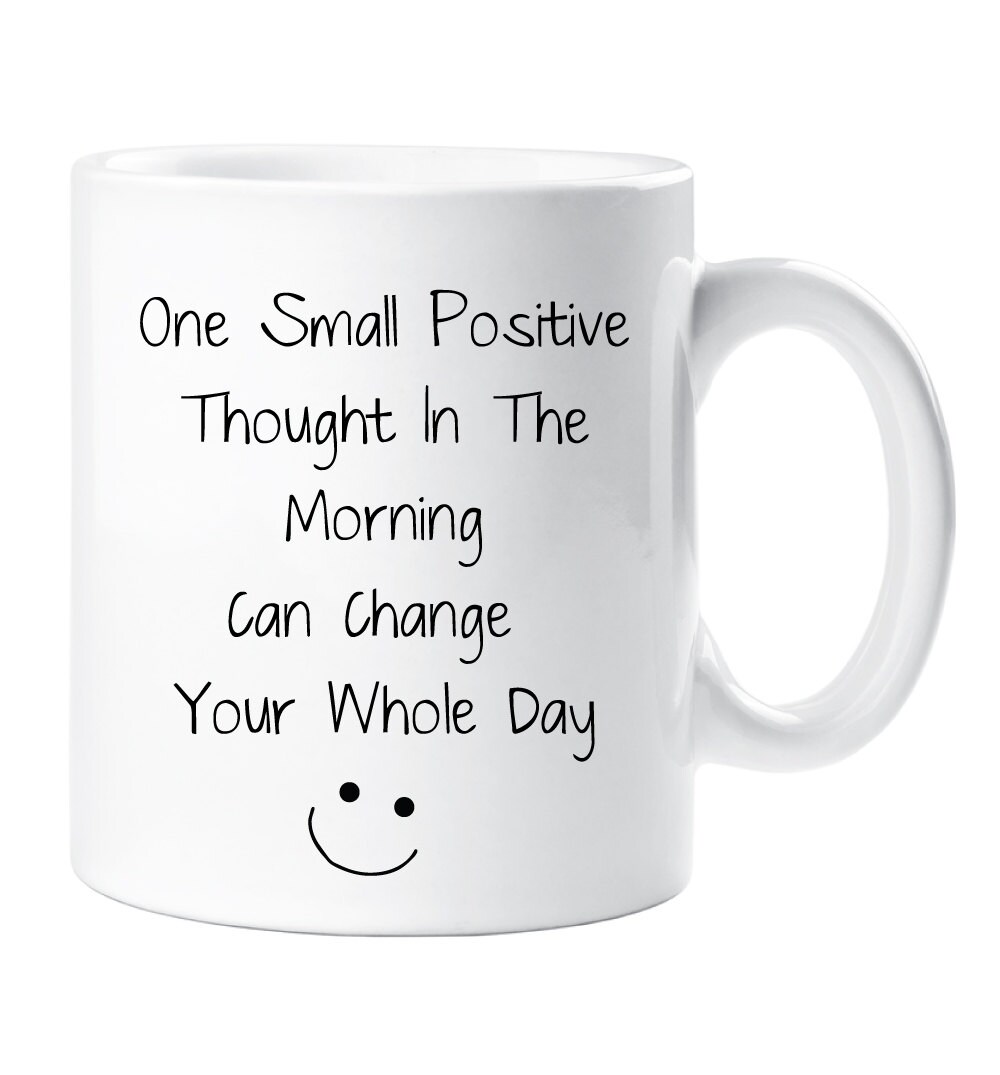 Inspirational Mug One Small Positive Thought Ceramic Novelty - Etsy