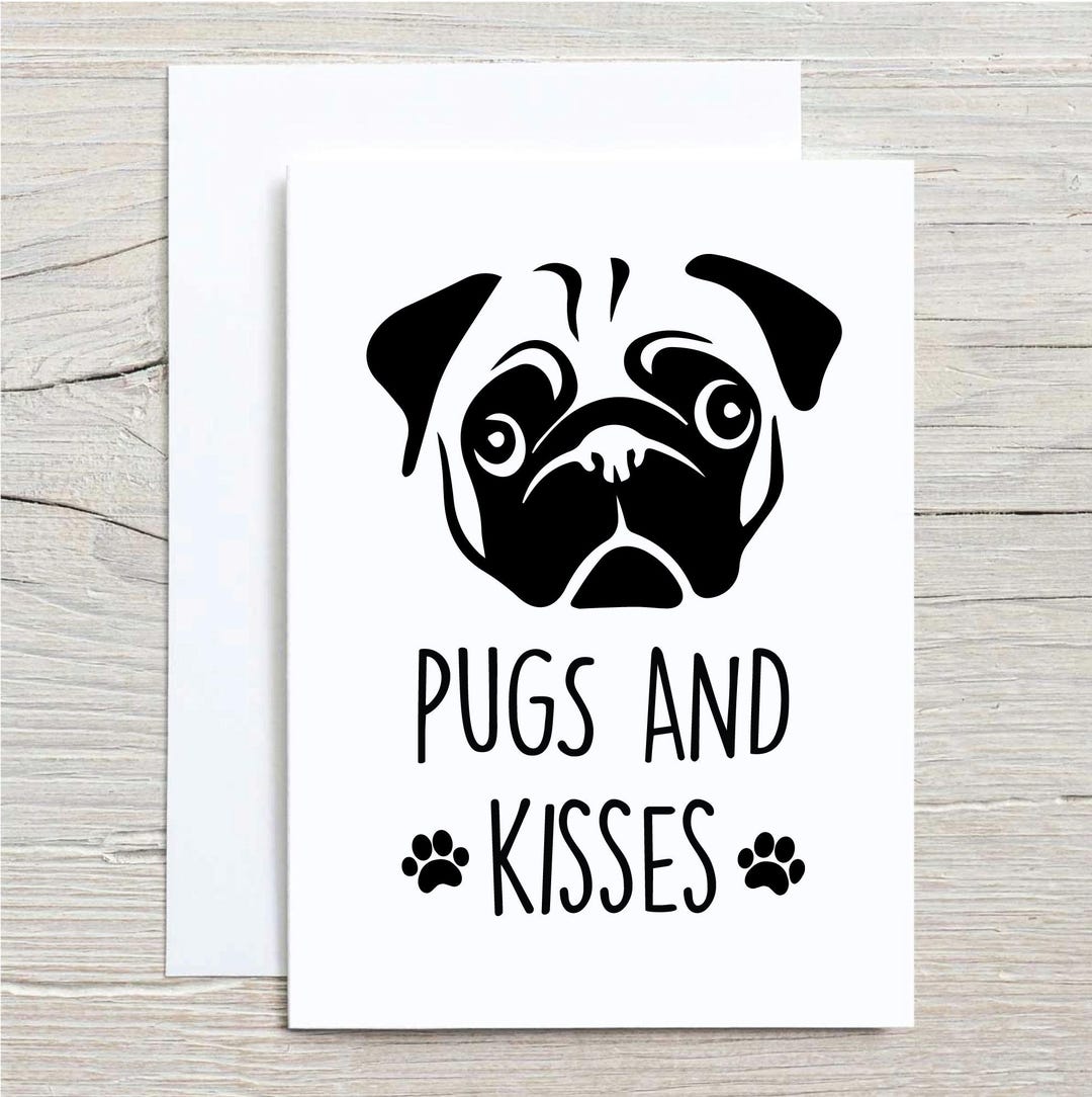 Pug Card Greeting Pugs and Kisses Pet Card Birthday Card Fathers Day - Etsy