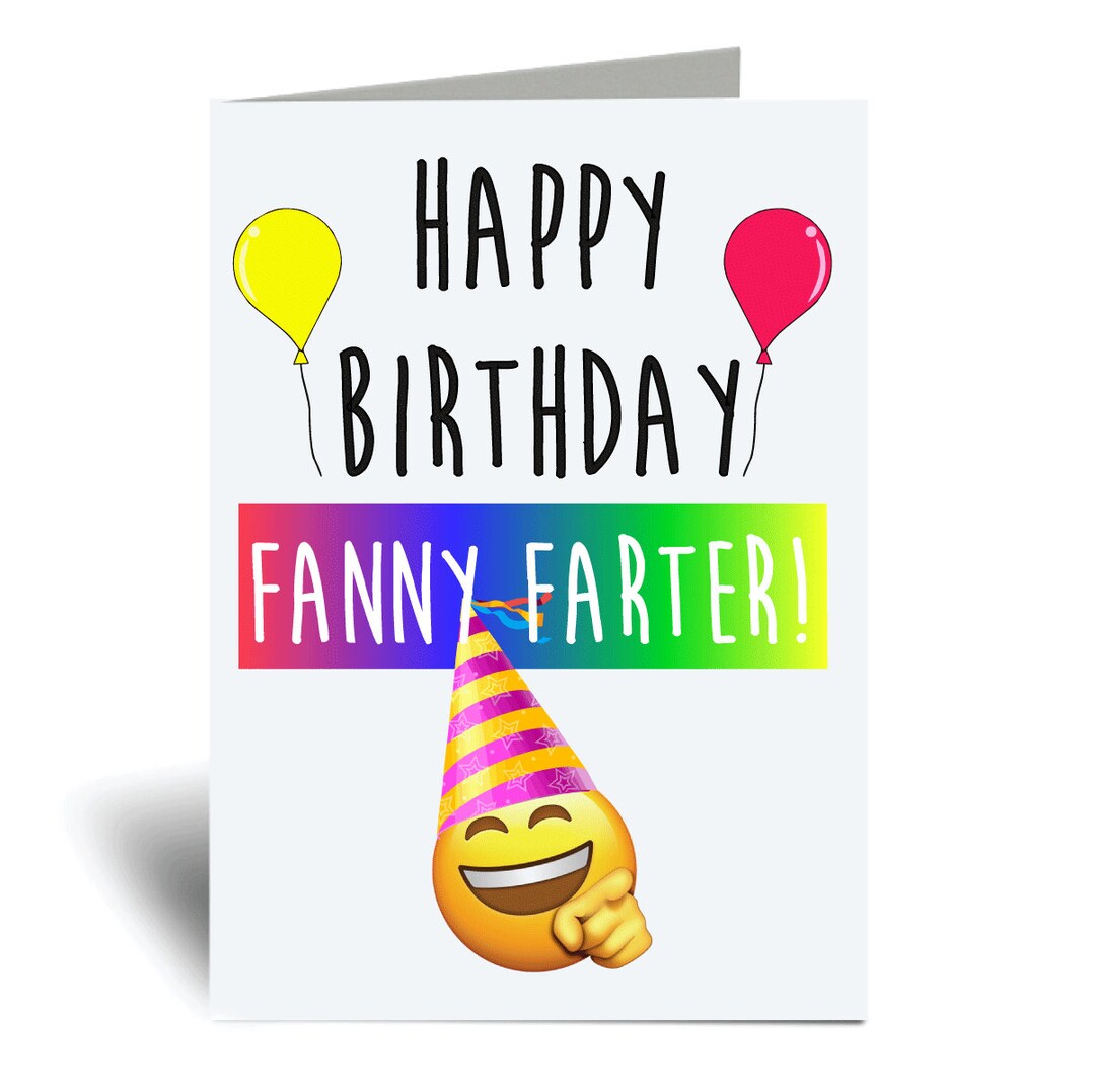 Happy Birthday Card Happy Birthday Fanny Farter Greeting Birthday Card ...