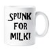 Mug Spunk for Milk! - Funny Novelty Cup for Friends and Family ...