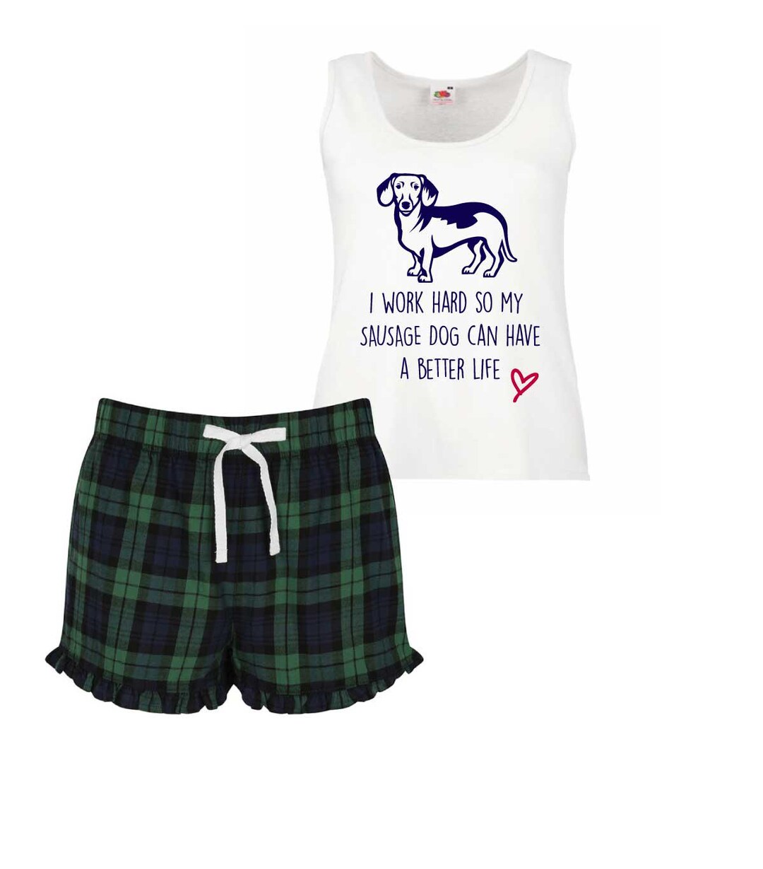 Ladies Sausage Dog Pyjamas I Work Hard so My Sausage Dog Can Have A ...